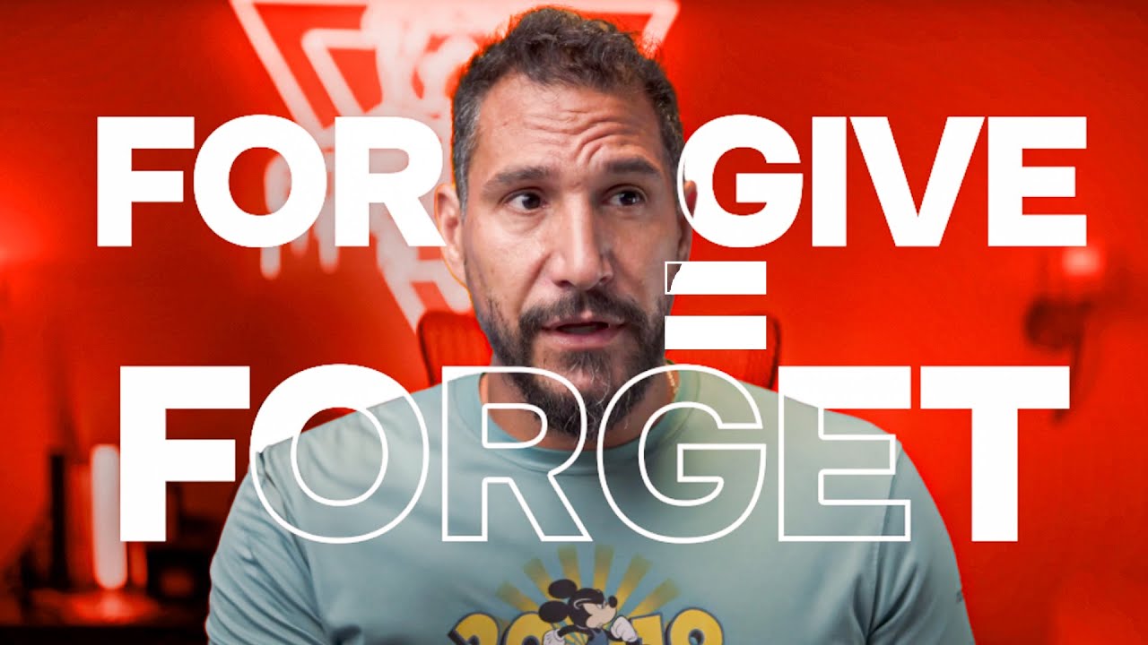 Forgive means to forget