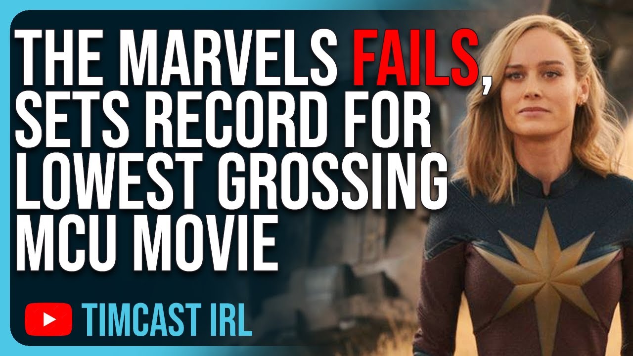 The Marvels FAILS, Sets Record For Lowest Grossing MCU Movie, Get Woke ...