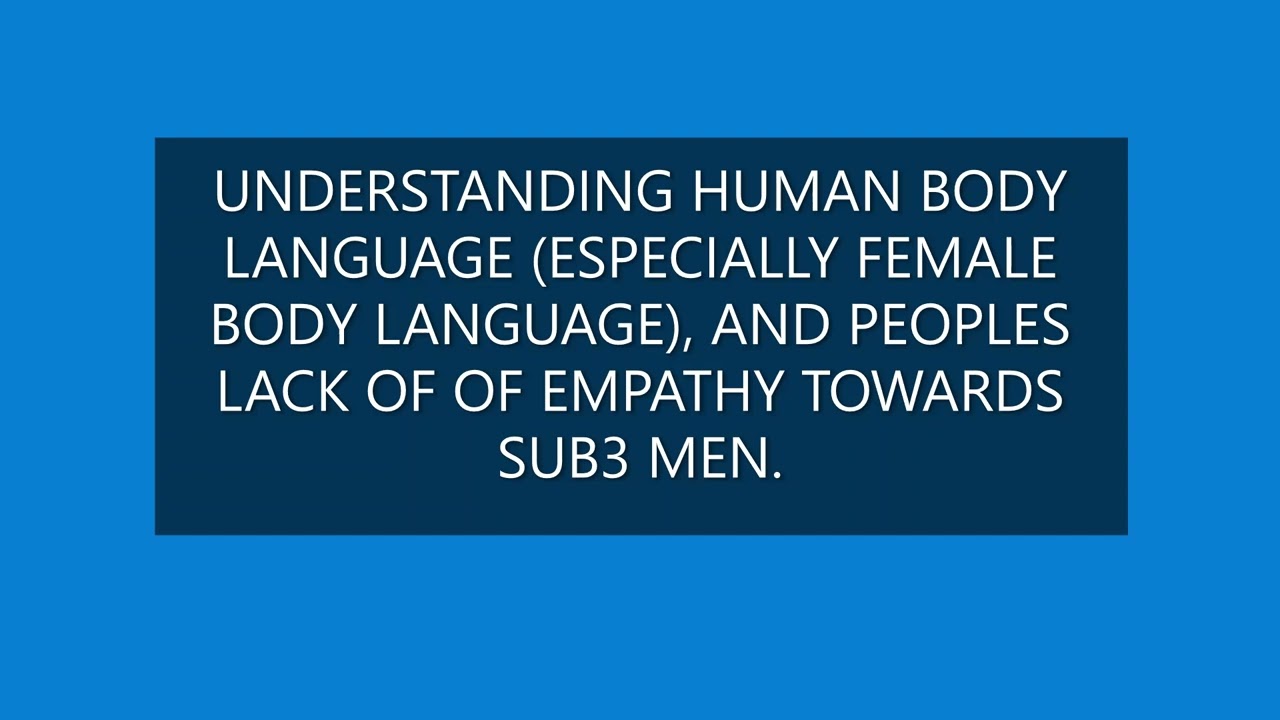 UNDERSTANDING HUMAN BODY LANGUAGE (ESPECIALLY FEMALE BODY LANGUAGE ...