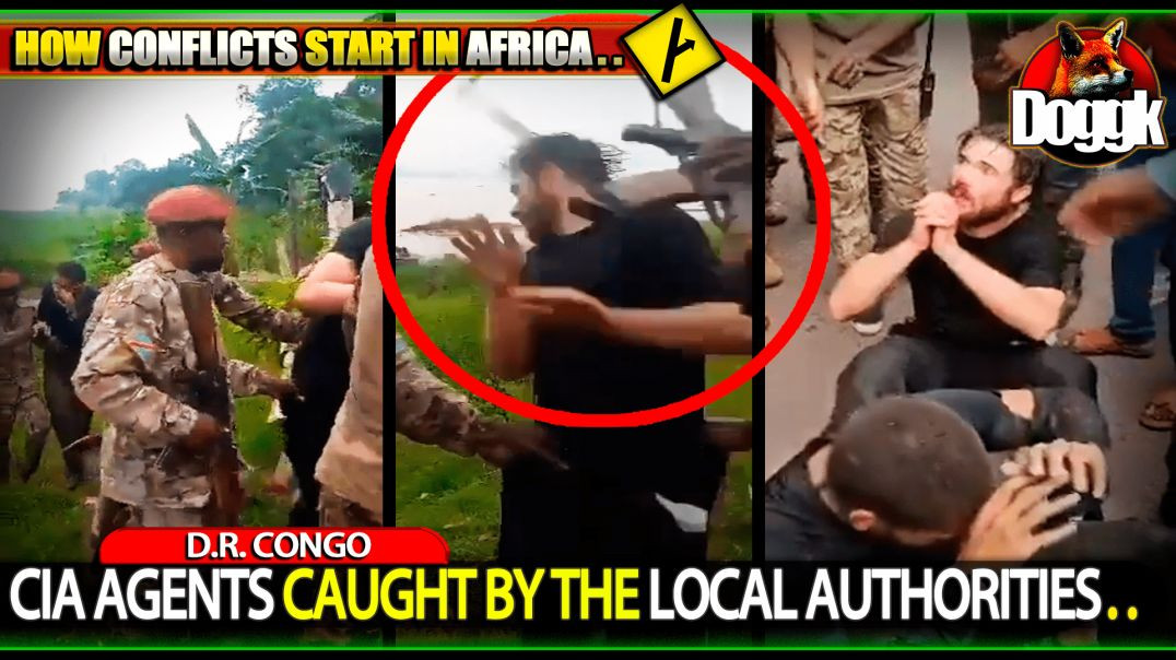 CIA AGENTS CAUGHT BY THE LOCAL AUTHORITIES.. (D.R. CONGO)