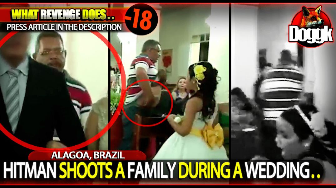 [+18] HITMAN SHOOTS A FAMILY DURING A WEDDING.. (ALAGOA, BRAZIL ...