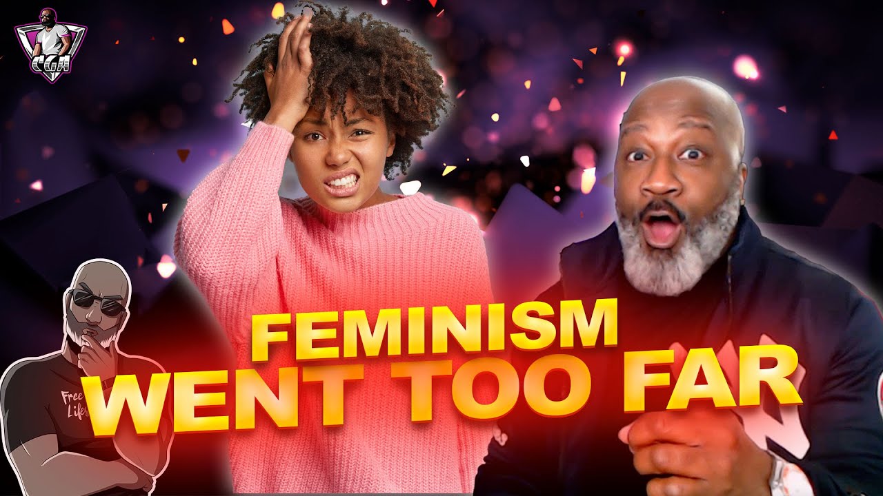 Looks Like Feminism Went Too Far