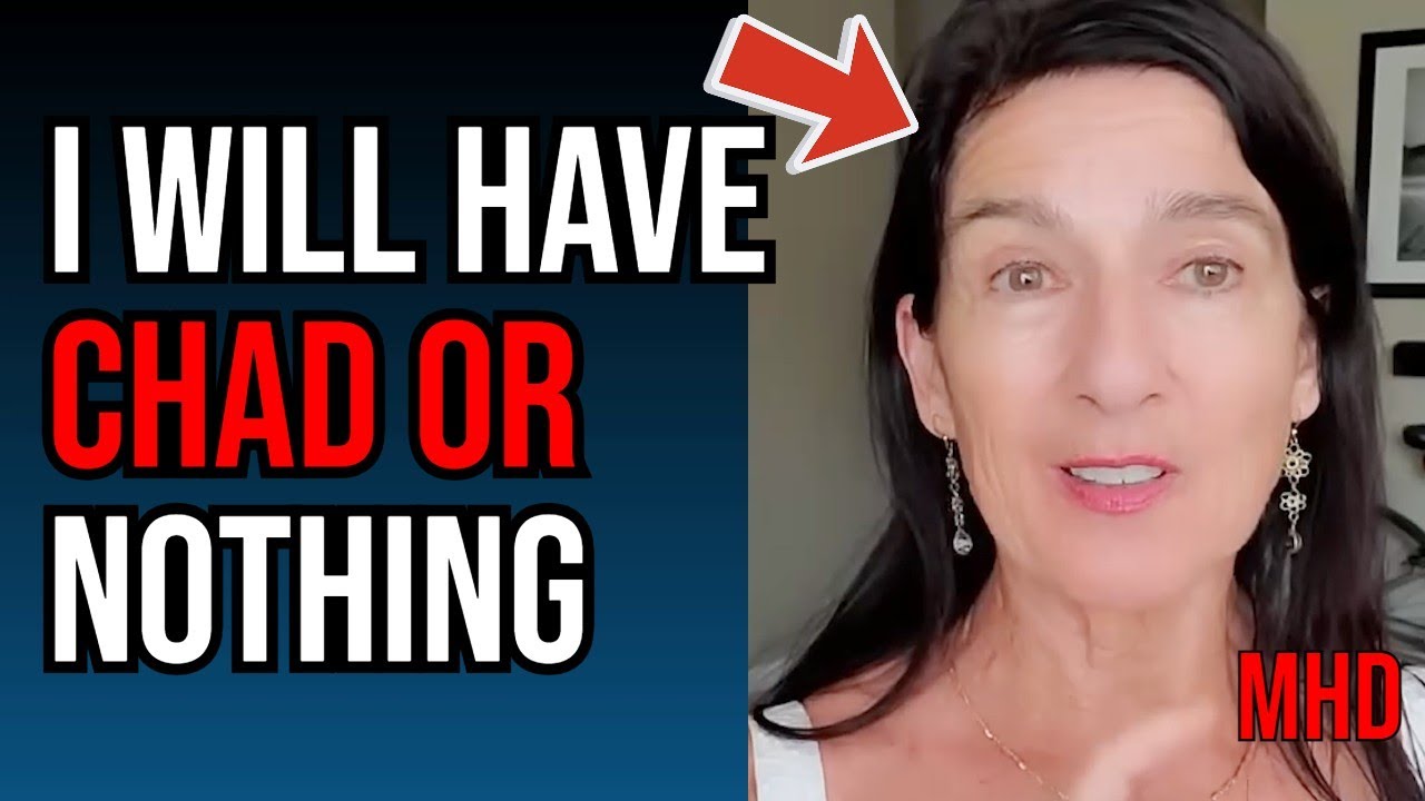 She's 50+ and Still CHASING CHAD but Won't Accept That He Doesn't Want ...