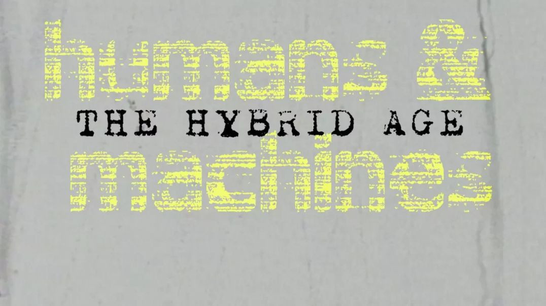 The Hybrid Age of Humans and Machines -- Tom Horn and Chuck Missler