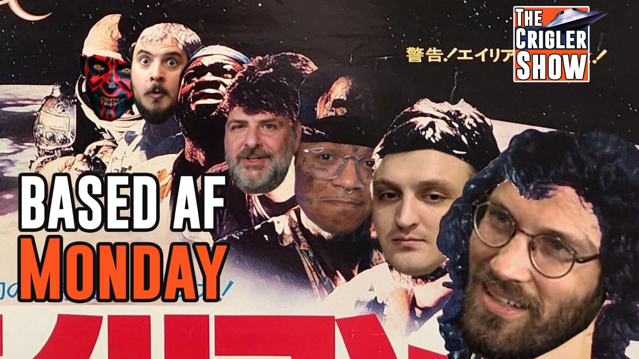 Based AF Monday -152- The Internet is Dead (Theory)