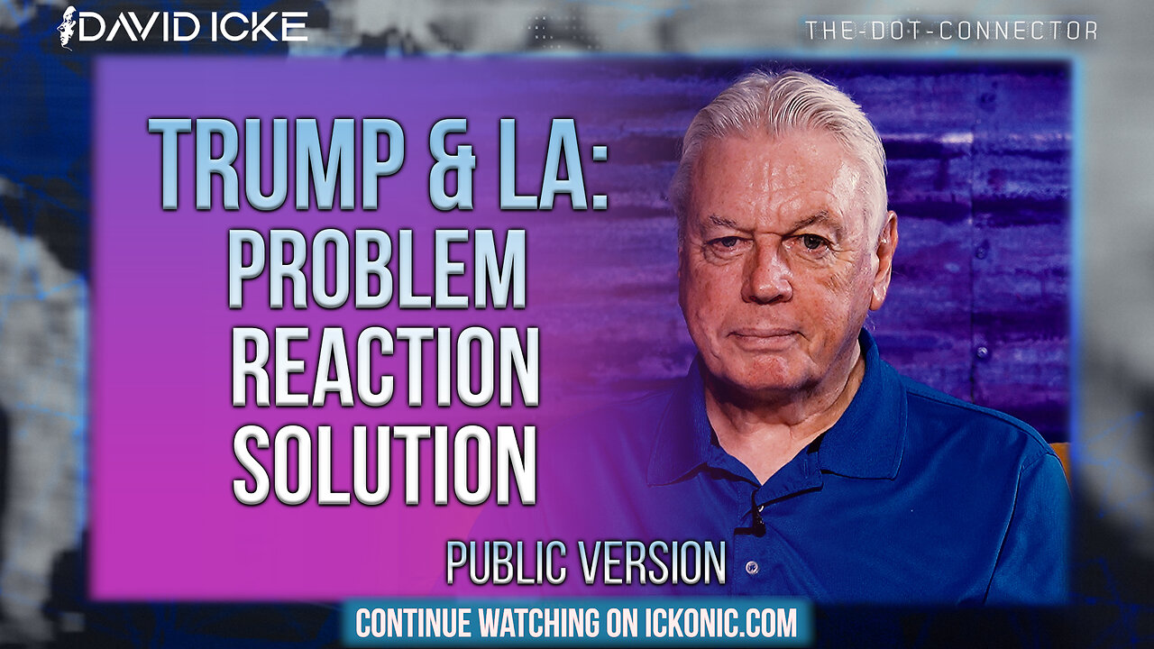 The Dot Connector: Ep170: Trump and LA: Problem-Reaction-Solution