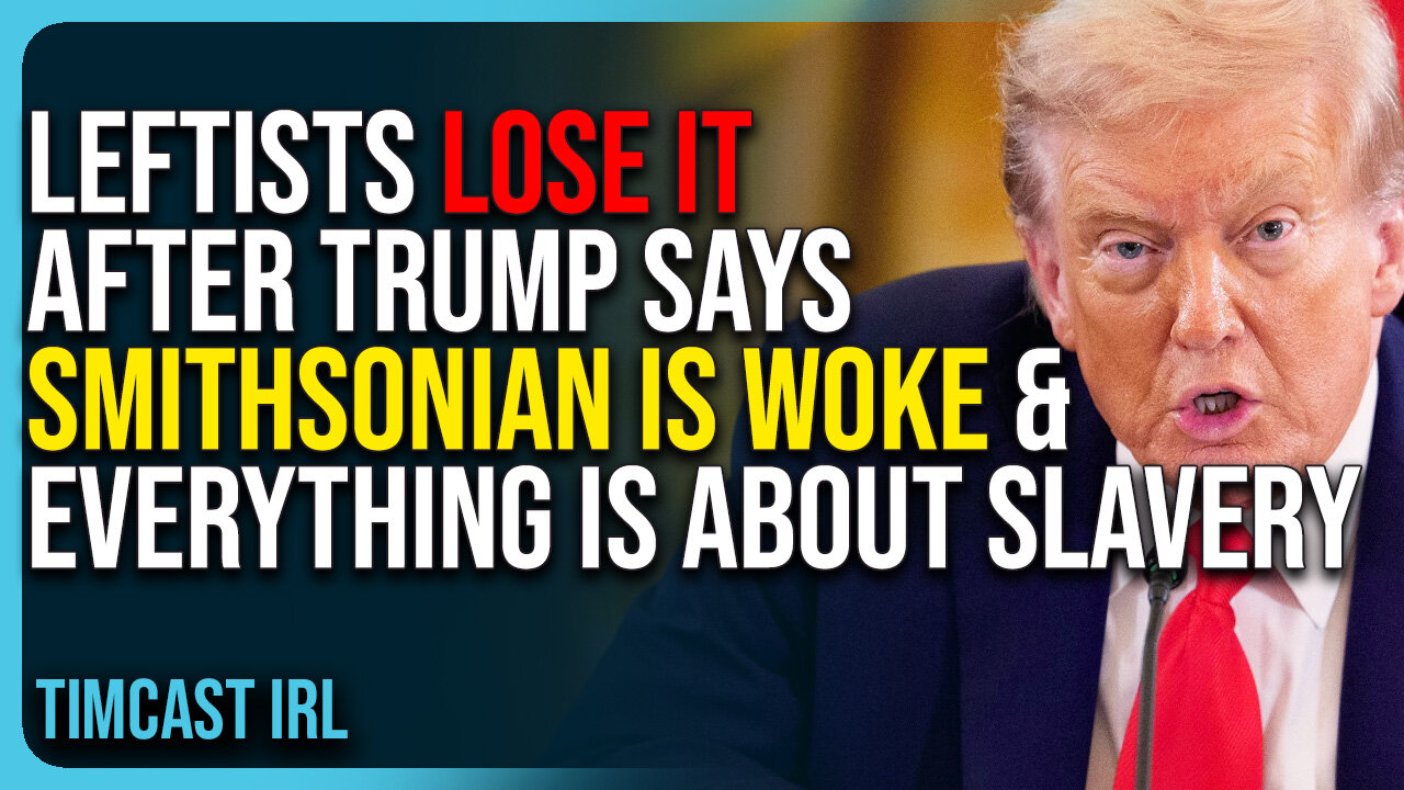 Leftists Lose Their Minds After Trump Says Smithsonian Is Woke ...