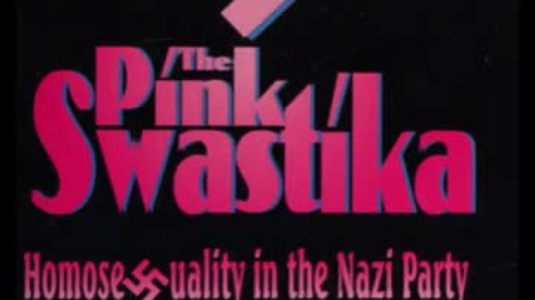 The Pink Swastika - Homosexuality in the Nazi Party (Scott Douglas ...